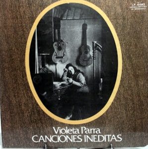 Disco de Vinilo Violeta Parra - Canciones Ineditas | El Surco Ecuador